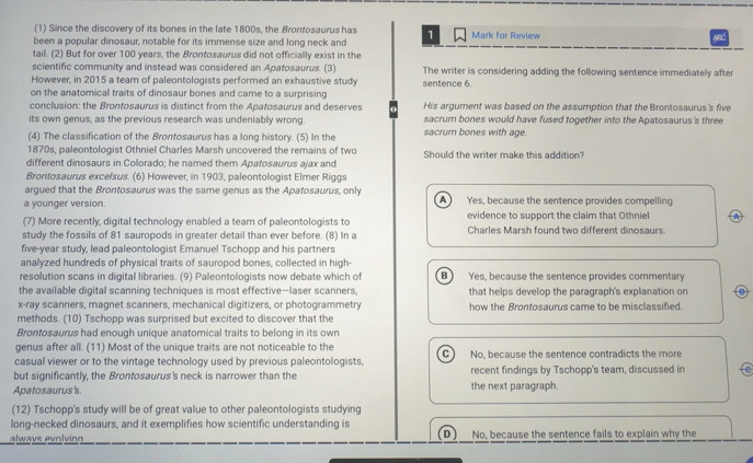Solved: (1) Since the discovery of its bones in the late 1800s, the ...