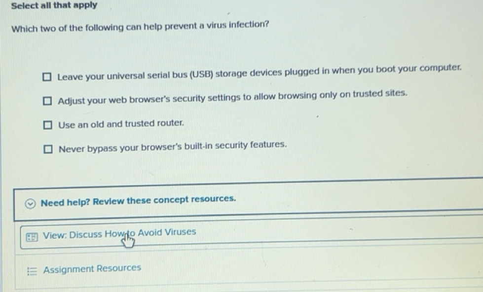 Solved: Select all that apply Which two of the following can help ...