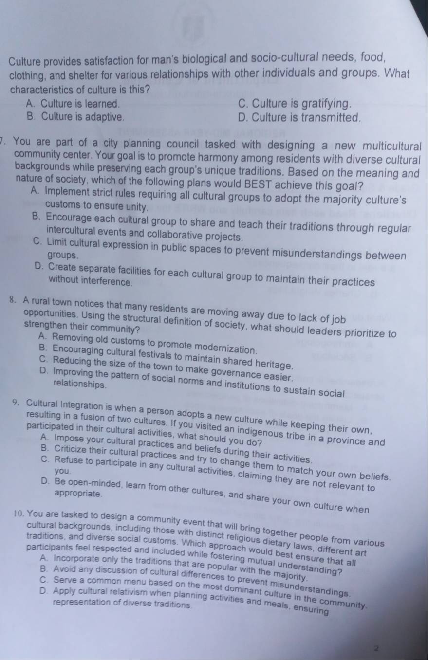 Solved: Culture provides satisfaction for man's biological and socio ...