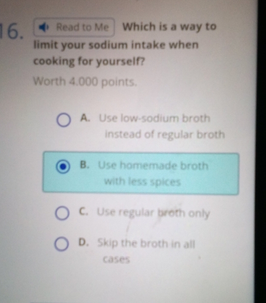 Solved: Read to Me Which is a way to limit your sodium intake when ...
