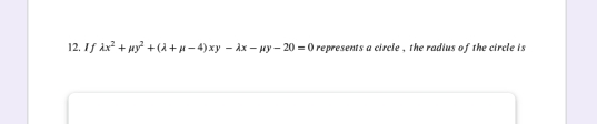 Solved: 1 'lambda x^2+mu y^2+(lambda +mu -4)xy-lambda x-mu y-20=0 ...