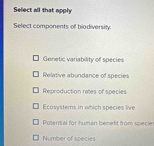 Solved: Select all that apply Select components of biodiversity ...