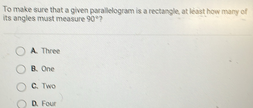 Solved: To make sure that a given parallelogram is a rectangle, at ...