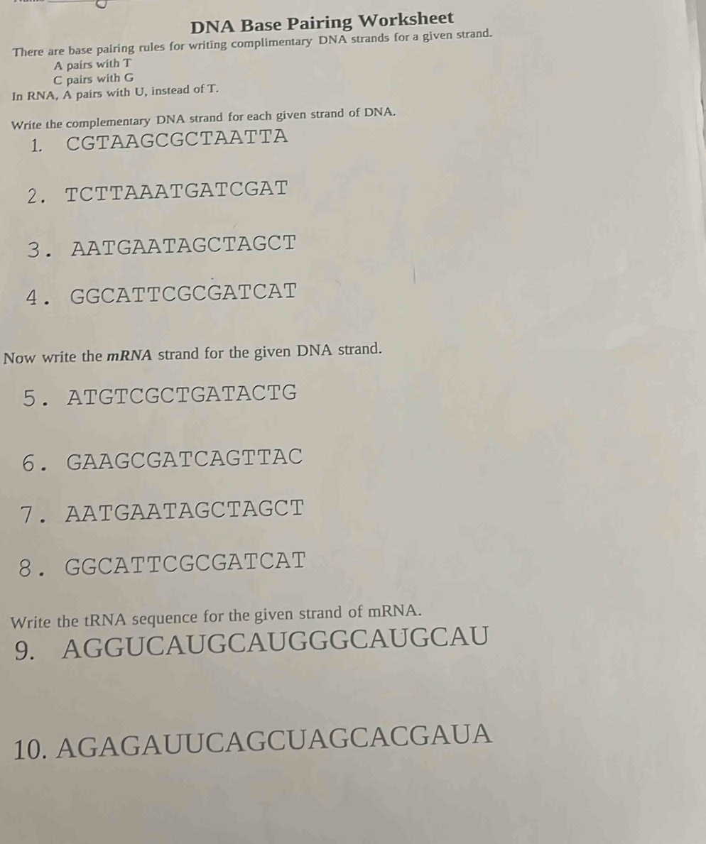 Solved: DNA Base Pairing Worksheet There are base pairing rules for writing complimentary DNA ...