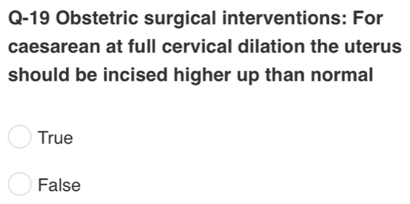 تم الحل:Q-19 Obstetric surgical interventions: For caesarean at full ...
