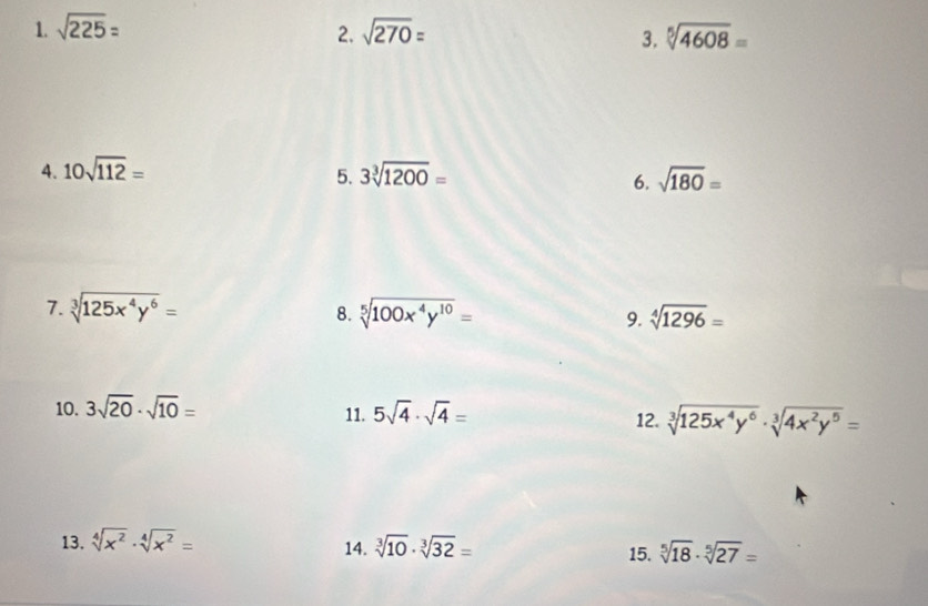Solved: sqrt(225)= sqrt(270)= sqrt[5](4608)= 2. 3. 4. 10sqrt(112 ...