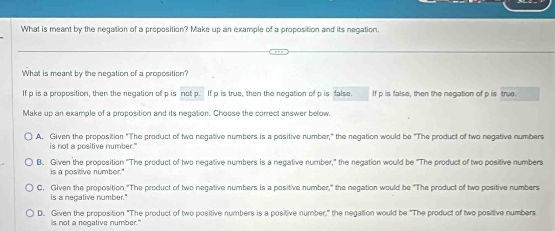 Solved: What is meant by the negation of a proposition? Make up an ...