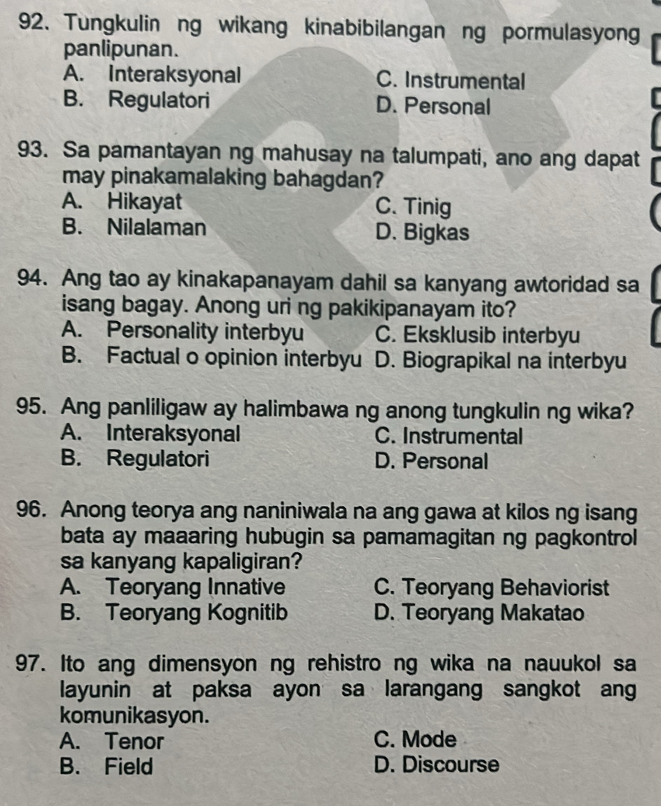 Solved: Tungkulin ng wikang kinabibilangan ng pormulasyon panlipunan. A ...