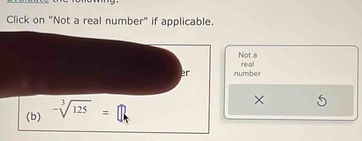 Solved: Click on "Not a real number" if applicable. Not a real umber × ...