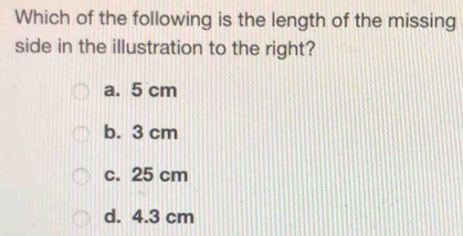 Solved: Which of the following is the length of the missing side in the ...