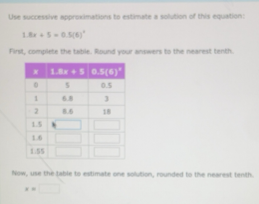 Solved: Use successive approximations to estimate a solution of this ...