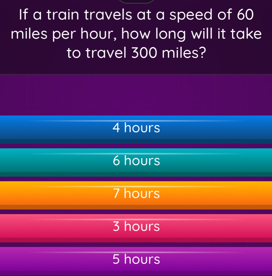 Solved: If a train travels at a speed of 60 miles per hour, how long ...