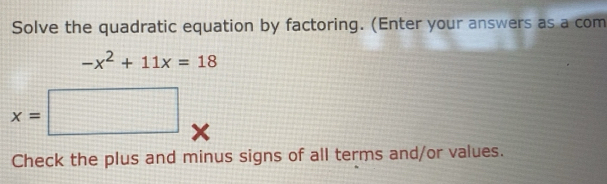 Solved: Solve the quadratic equation by factoring. (Enter your answers ...
