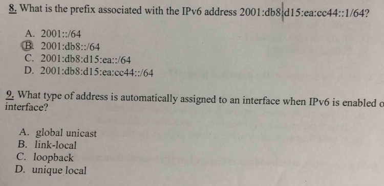 Solved: What is the prefix associated with the IPv6 address 2001:db8:d15:ea: cc44::1/64? A. 2001 ...