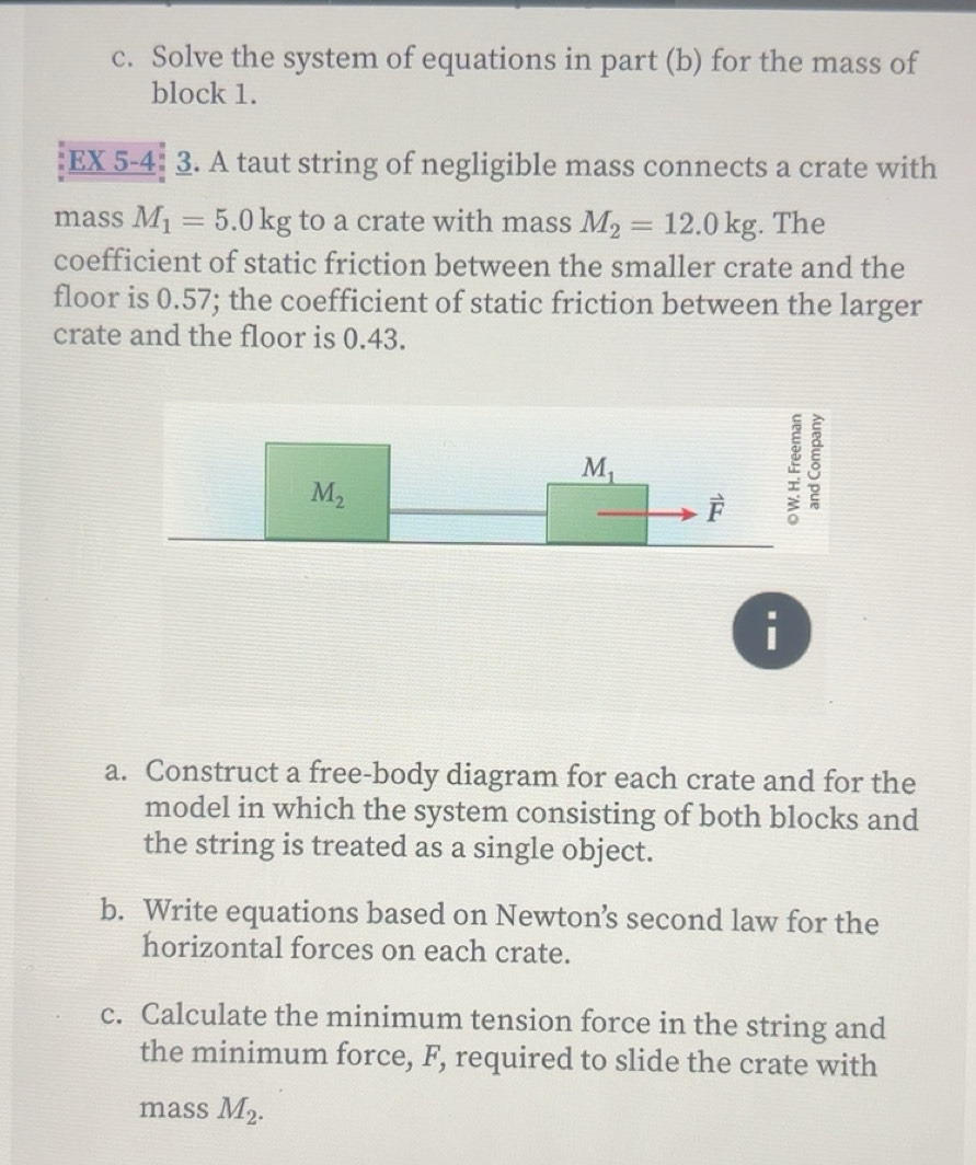 Solved: Solve the system of equations in part (b) for the mass of block ...