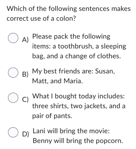 Solved: Which of the following sentences makes correct use of a colon ...