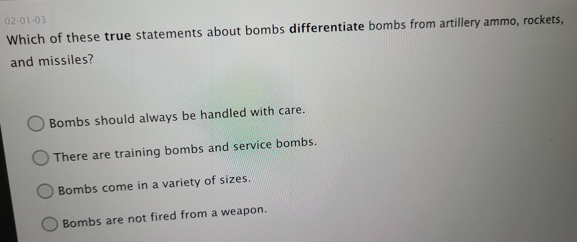 Solved: 02-01-03 Which of these true statements about bombs ...