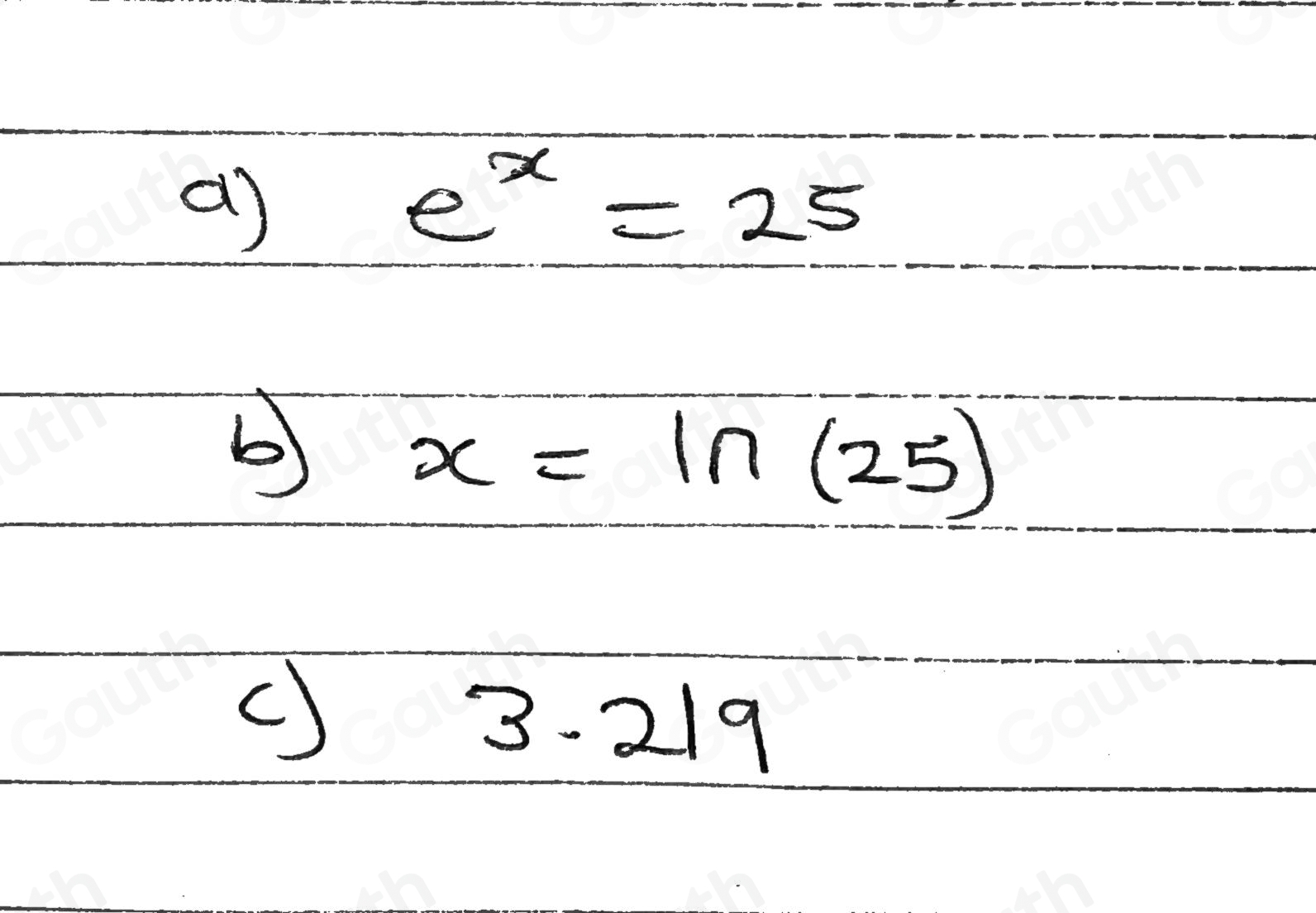 Solved: Let's solve the exponential equation 3e^x=75. (a) First, we ...