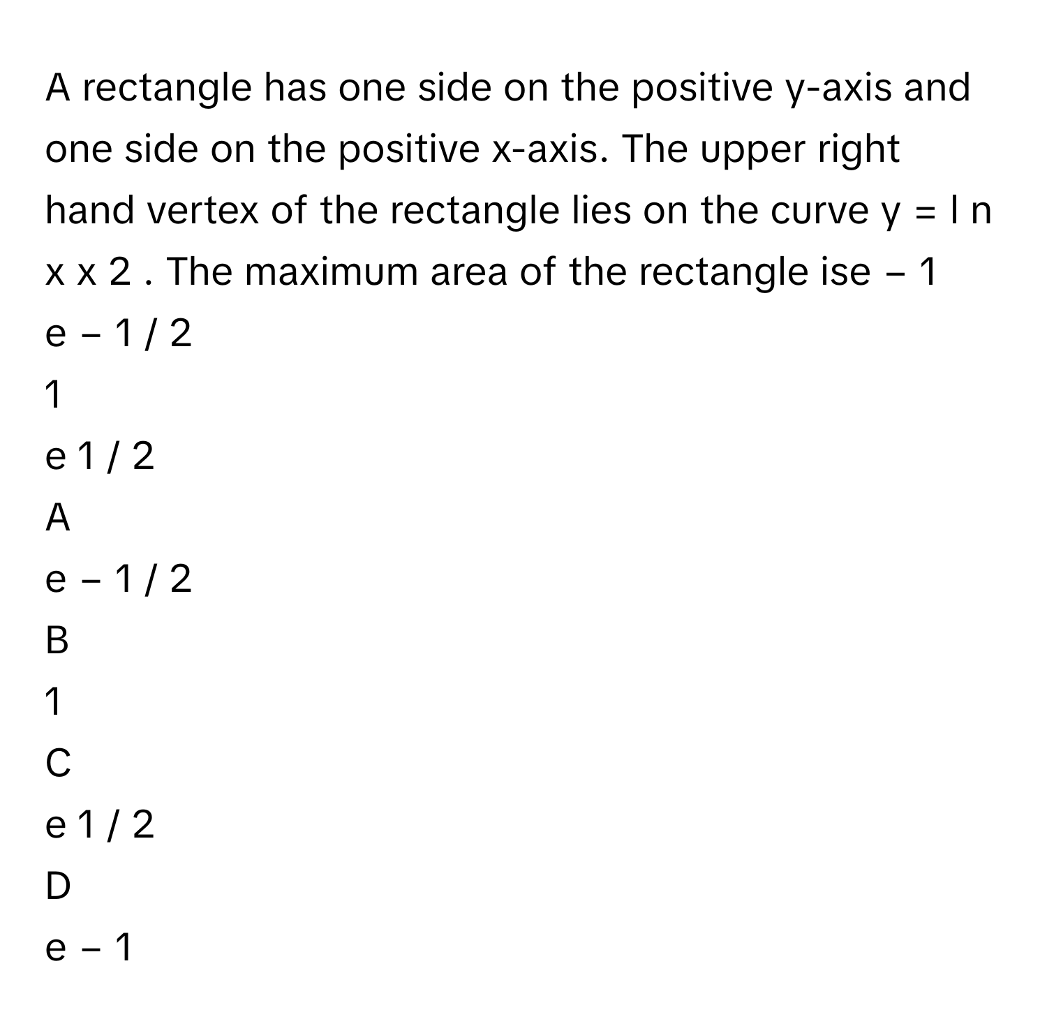 Solved: A rectangle has one side on the positive y-axis and one side on ...