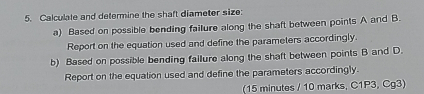 Selesai:Calculate and determine the shaft diameter size: a) Based on ...