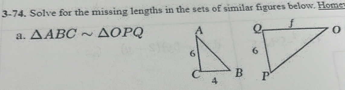 Solved: 3-74. Solve for the missing lengths in the sets of similar ...