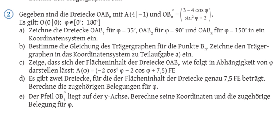 Gelöst:② Gegeben sind die Dreiecke OAB_n mit A(4|-1) und vector OB_n ...