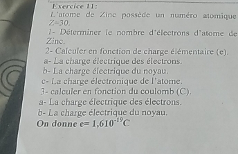 Solved: L'atome de Zinc possède un numéro atomique Z=30. I- Déterminer ...