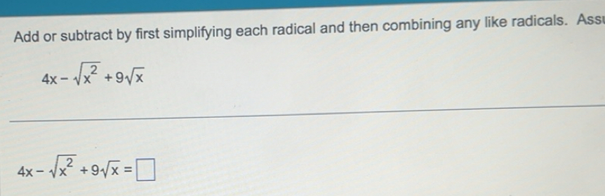 Solved: Add or subtract by first simplifying each radical and then ...