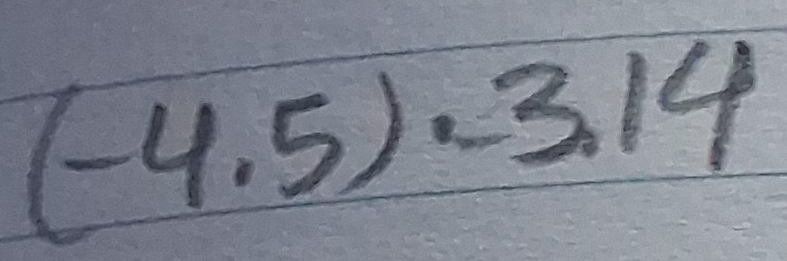 Solved: (-4.5)· -3.14 [Math]