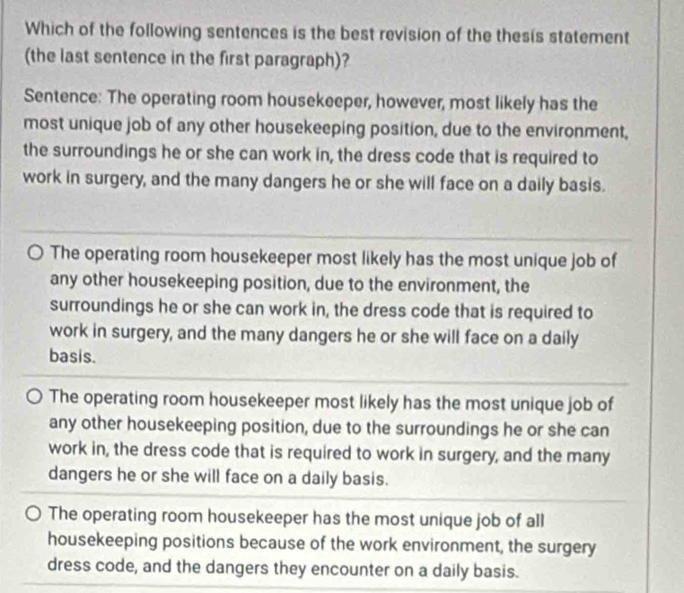 Solved: Which of the following sentences is the best revision of the thesis statement (the last ...