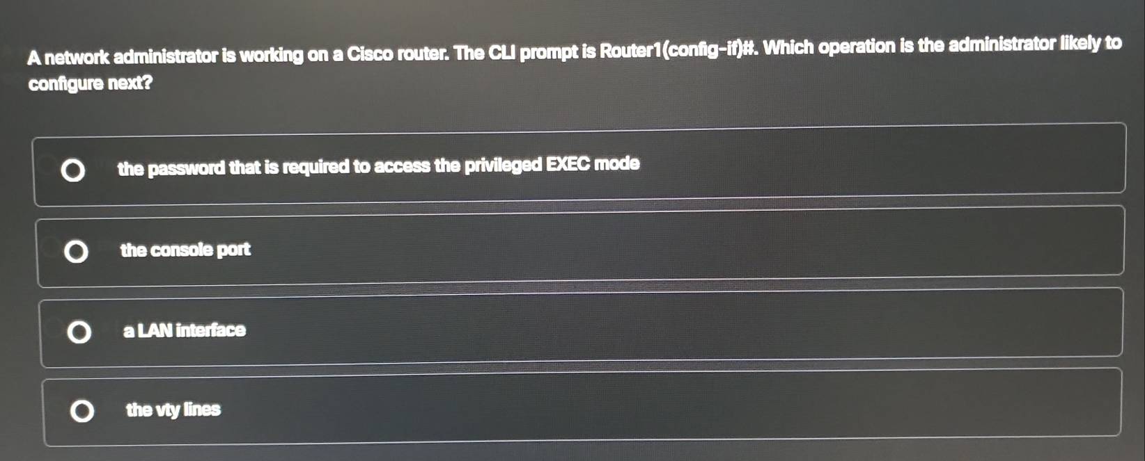 Solved: A network administrator is working on a Cisco router. The CLI ...