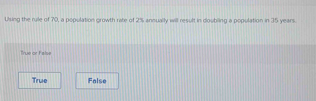 Solved: Using the rule of 70, a population growth rate of 2% annually ...