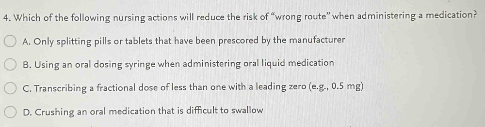Solved: Which of the following nursing actions will reduce the risk of ...