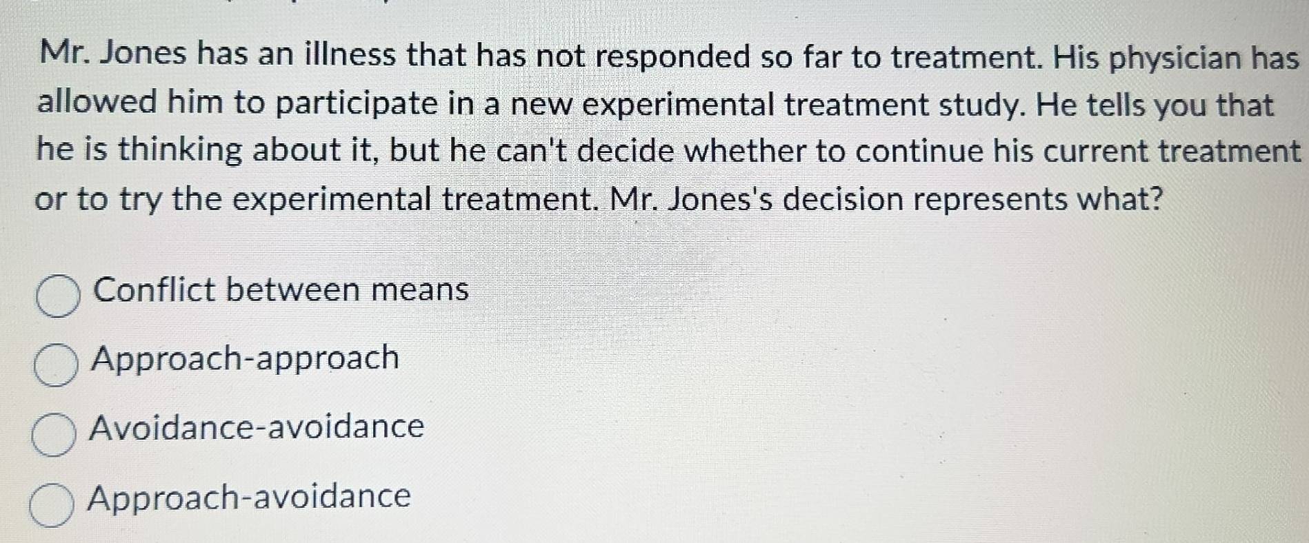 Solved: Mr. Jones has an illness that has not responded so far to ...