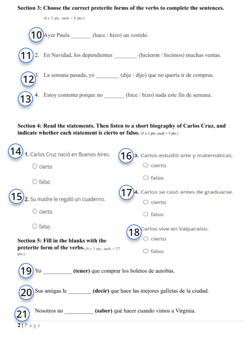 Solved: Choose the correct preterite forms of the verbs to complete the ...