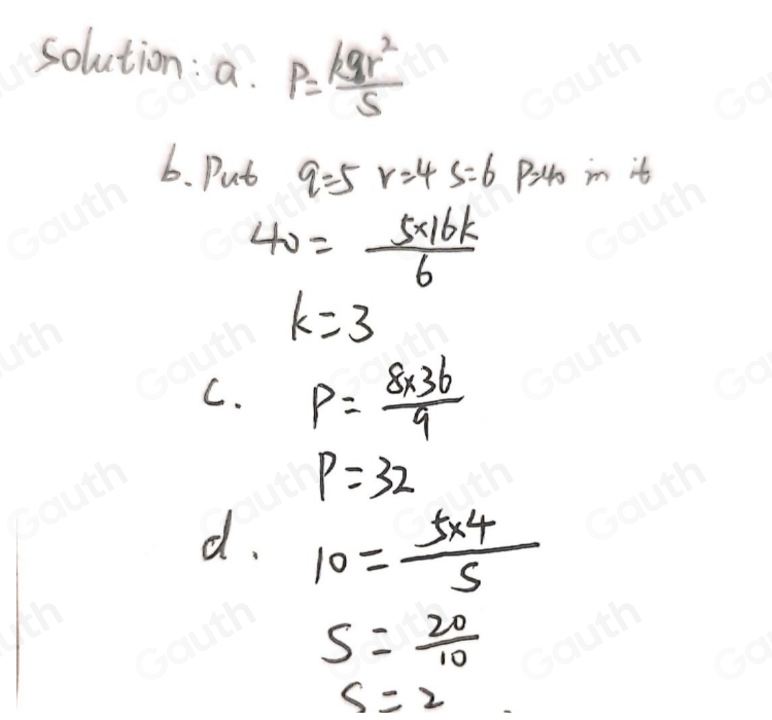 Solved: p varies directly as q and the square of r and inversely as s. a. Write the equation of ...
