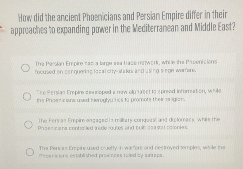 Solved: How did the ancient Phoenicians and Persian Empire differ in ...