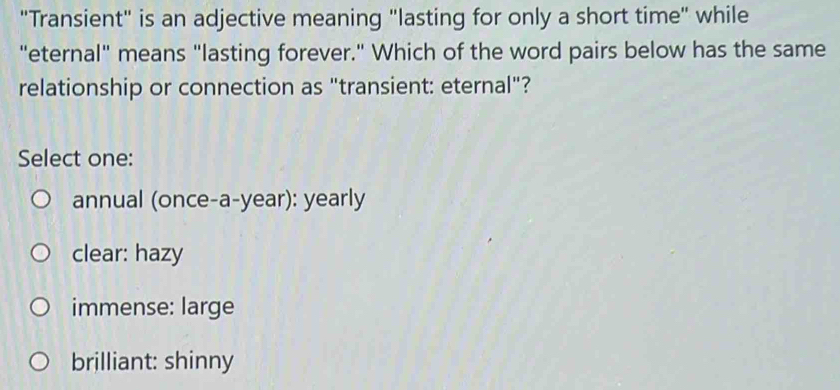 Solved: "Transient" is an adjective meaning "lasting for only a short ...