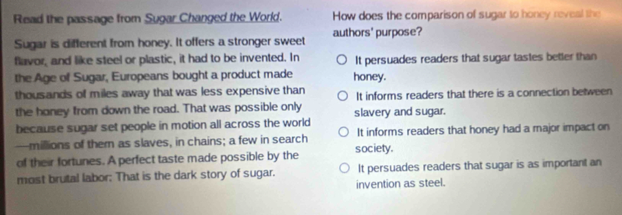 Solved: Read the passage from Sugar Changed the World. How does the ...