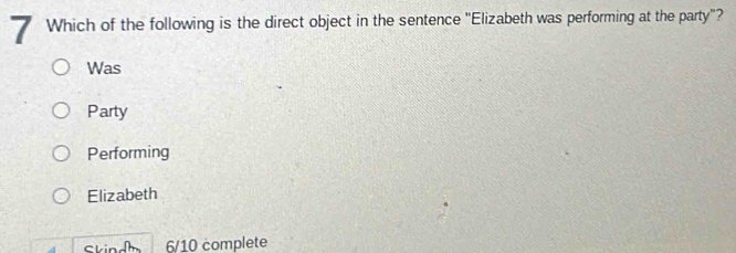 Solved: Which of the following is the direct object in the sentence ...