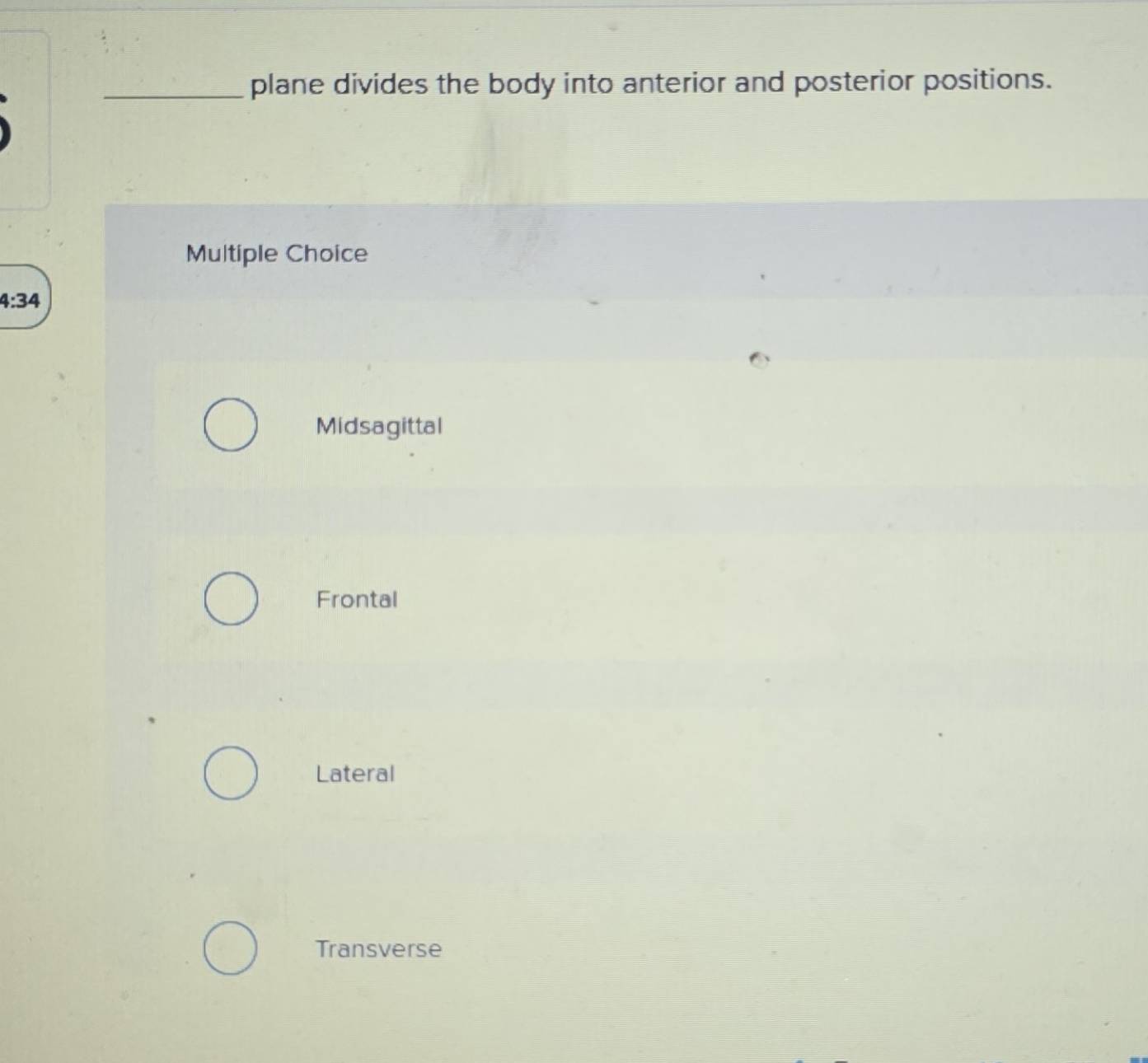 Solved: plane divides the body into anterior and posterior positions ...