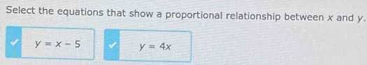Solved: Select the equations that show a proportional relationship ...