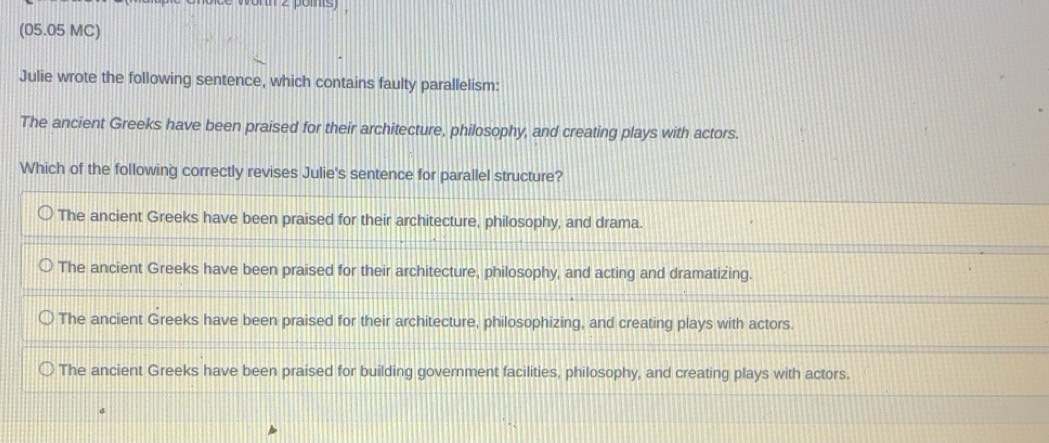 Solved: poms) (05.05 MC) Julie wrote the following sentence, which ...