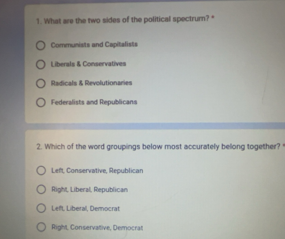 Solved: What are the two sides of the political spectrum? * Communists ...