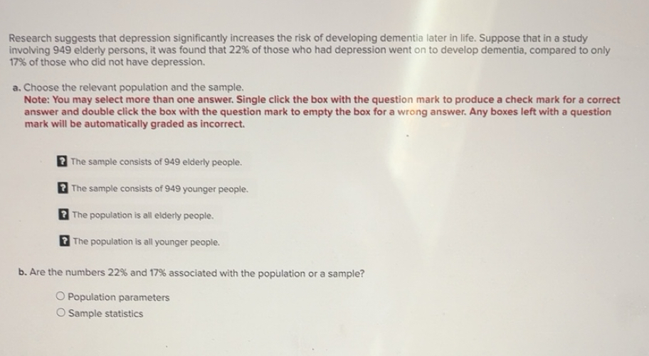 Solved: Research suggests that depression significantly increases the ...