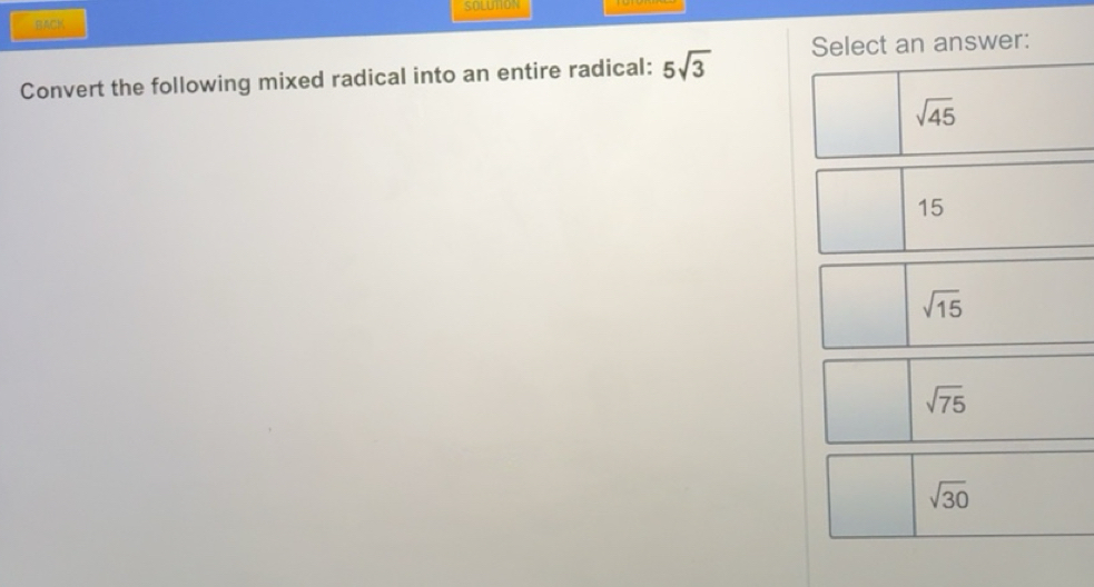 Solved: SOLUTION BACK Convert the following mixed radical into an ...