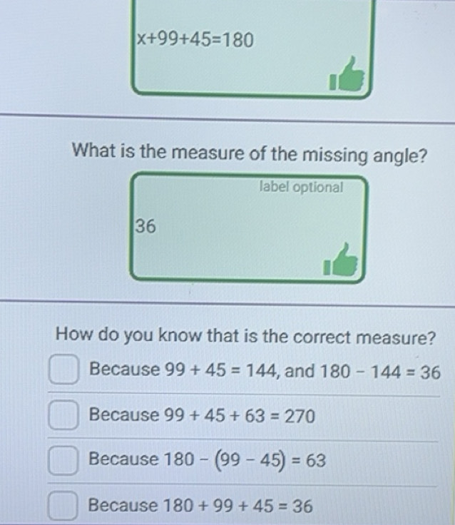Solved: x+99+45=180 What is the measure of the missing angle? label ...