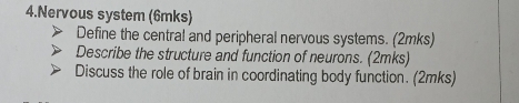 Solved: Nervous system (6mks) Define the central and peripheral nervous ...