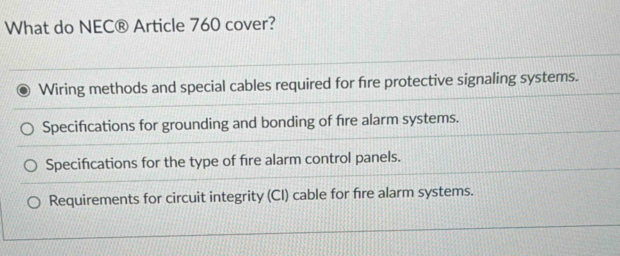 Solved: What do NEC® Article 760 cover? Wiring methods and special ...
