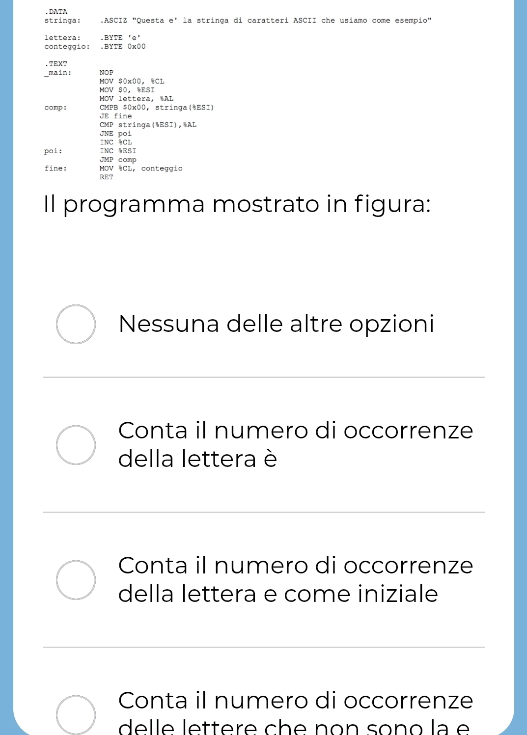 Risolto:.DATA stringa: .ASCIZ "Questa e' la stringa di caratteri ASCII ...